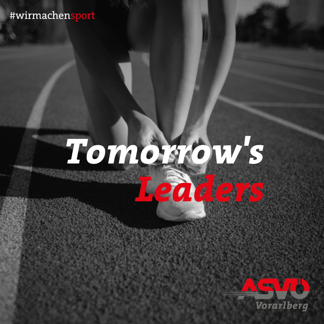 Tomorrow's Leaders Vorarlberg | ASVÖ Vorarlberg - Mit Begeisterung für ...